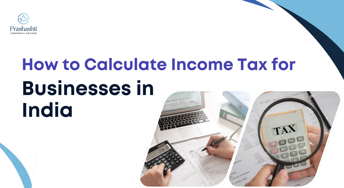 How to Calculate Income Tax for Businesses in India (2026)
