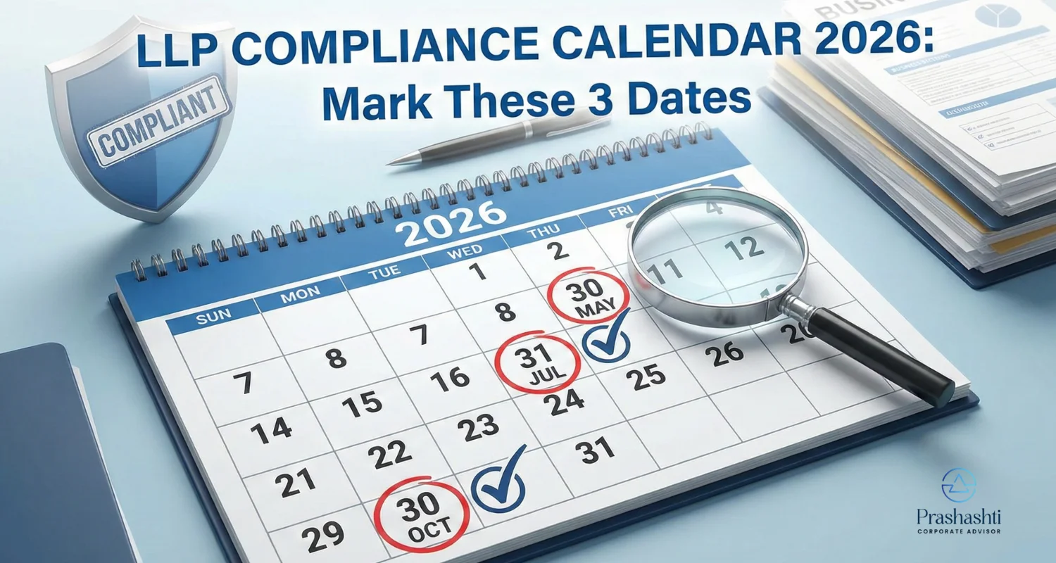 LLP Annual Compliance 2026: Key Due Dates & Checklist